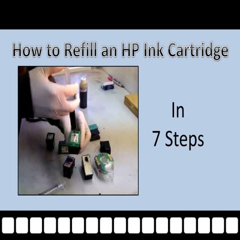 How to Refill an HP Inkjet Cartridges | PPT