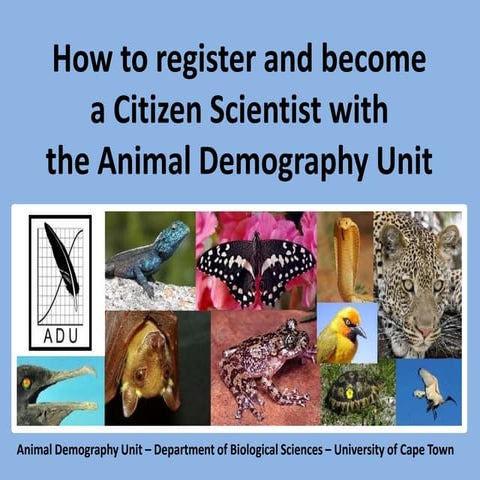 How to register as a Citizen Scientist with the Animal Demography Unit ...