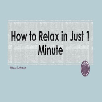 How to relax in just 1 minute | PPT