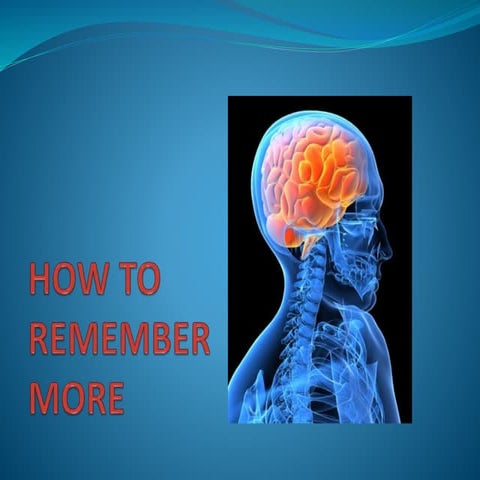 How to remember more | PPTX