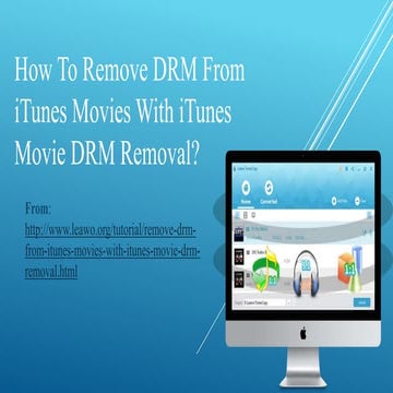 How to remove drm from i tunes movies with itunes movie drm removal | PPT