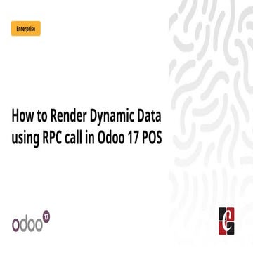 How to Render Dynamic Data using RPC call in Odoo 17 POS | PPTX