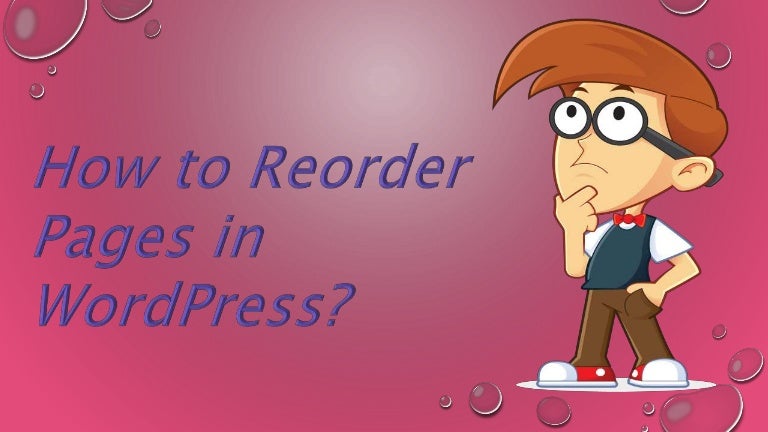 How To Reorder Pages In WordPress how-to-reorder-pages-in-wordpress