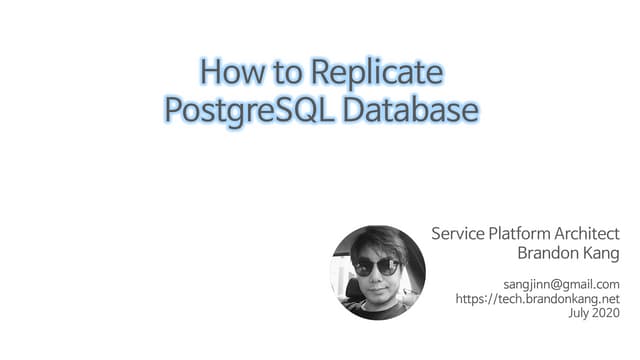 How To Replicate Postgresql Database Ppt