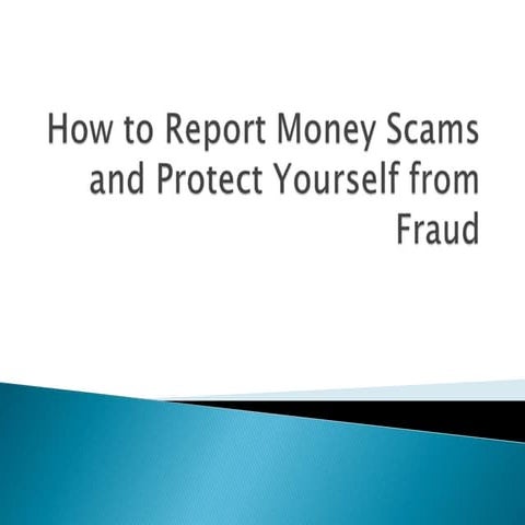 How to Report Money Scams and Protect Yourself.pdf
