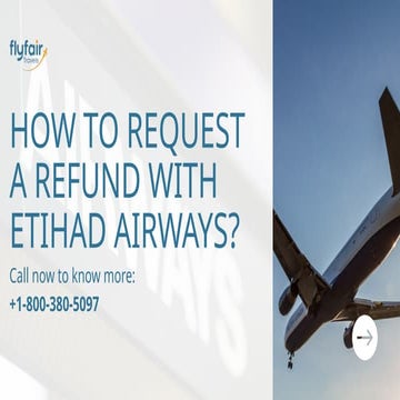How to Request a Refund with Etihad Airways A Complete Guide | PPTX