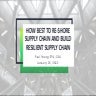 How to reshore Supply Chain and build a resilient Supply Chain | PPT