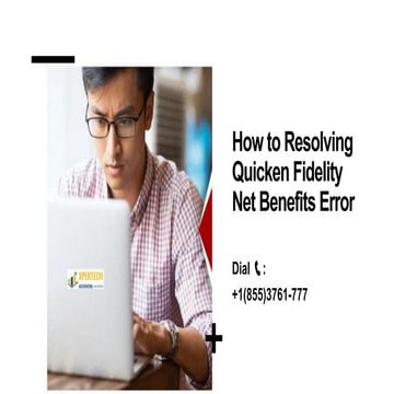 How to Resolving Quicken Fidelity Net Benefits Error.pptx