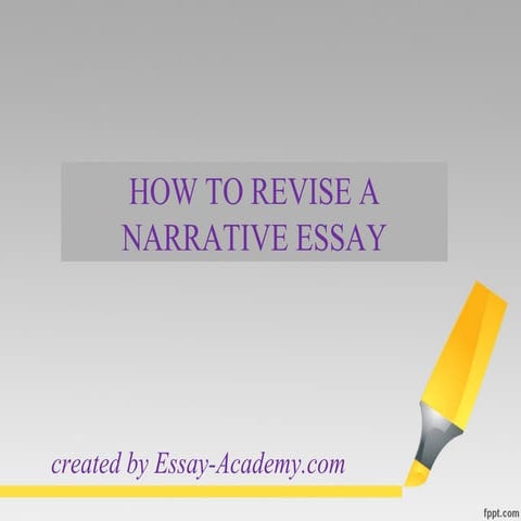 How to revise a narrative essay | PPT