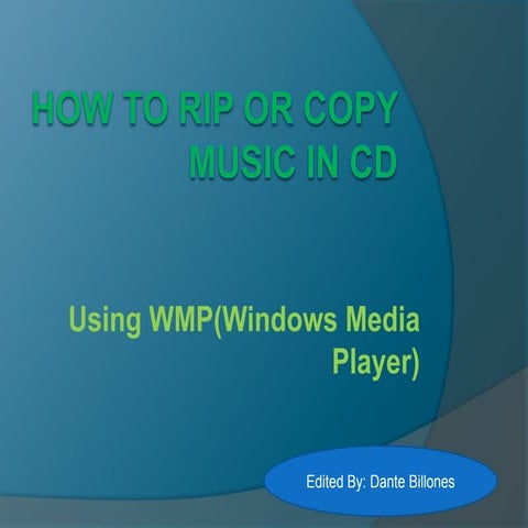 How to rip or copy music in cd | PPT