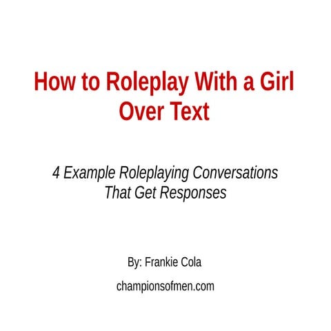 How to Roleplay With a Girl Over Text - 4 Example Roleplaying ...