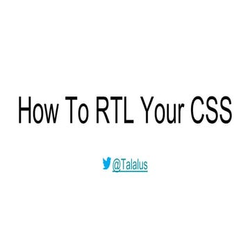 How to rtl your css | PPTX
