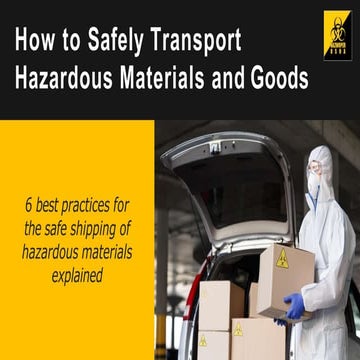 How to Safely Transport Hazardous Materials and Goods | PPT