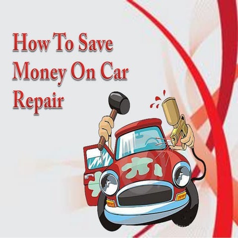 How To Save Money on Car Repair | PPT