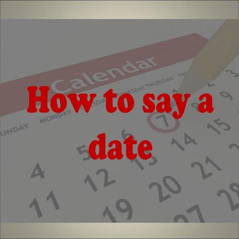 How to say a date | PPT