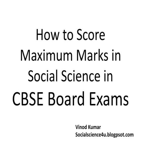 How to score maximum marks in Social Science in CBSE Board Exams | PPSX