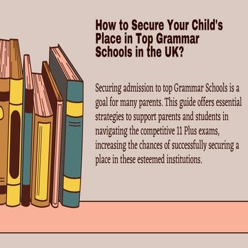 How to Secure Your Child's Place in Top Grammar Schools in the UK.pdf