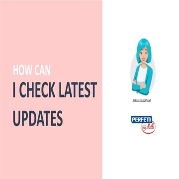 How to see latest updates | PPTX