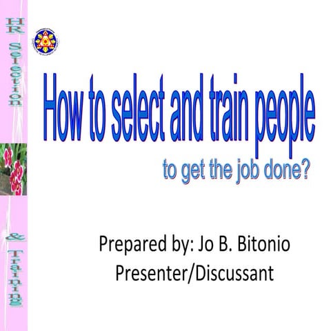 How to select and train human resource | PPT