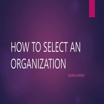 How to Select an Organization_Lec 3.pptx