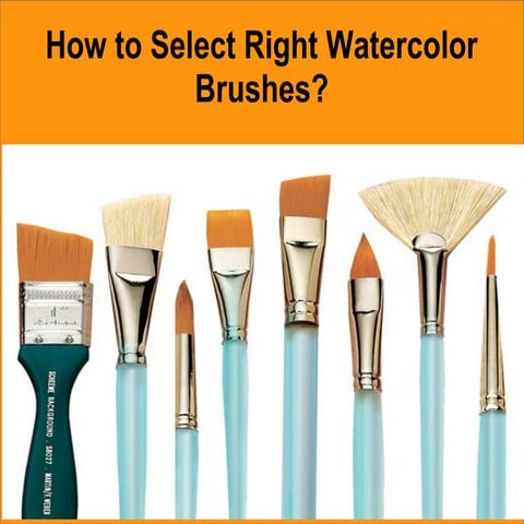 How to select right watercolor brushes? | PPT
