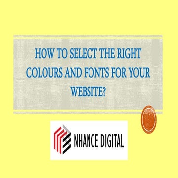 How To Select The Right Colours And Fonts For Your Website? | PPT