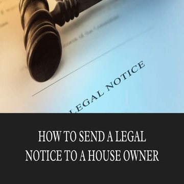 How to Send a Legal Notice to a House Owner.pptx