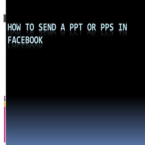 How to send a ppt or pps in | PPSX