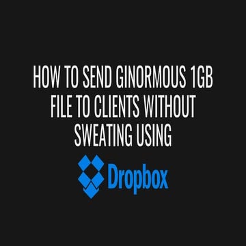 How to Send Ginormous 1GB File to Clients without Sweating using ...