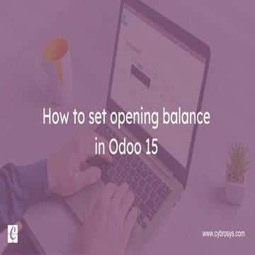 How to set opening balance in odoo 15 (Enterprise) | PPTX
