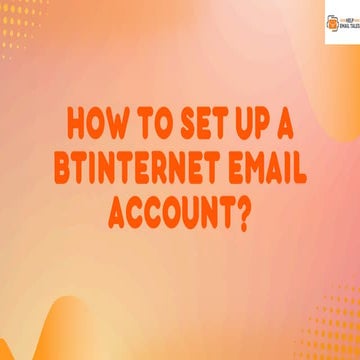 How to Set Up a BTinternet Email Account? | PDF
