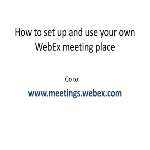 How to set up and use your own webex | PPT