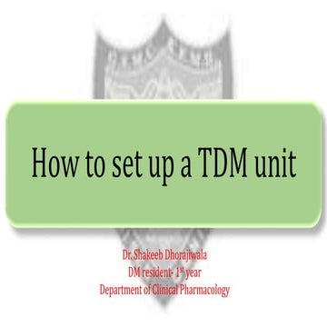 How to set up a TDM unit dr. Shakeeb Dhorajiwala | PPTX