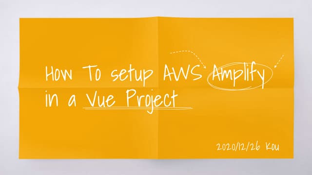 How To Setup Aws Amplify In A Vue Project Ppt