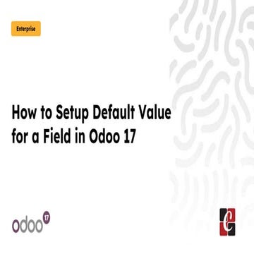 How To Setup Default Value For A Field In Odoo 17 Pptx Technology