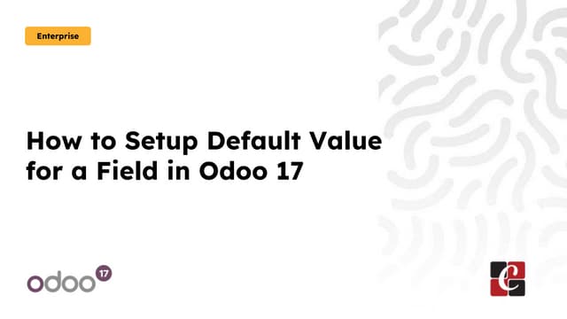 How To Setup Default Value For A Field In Odoo 17 Pptx Technology