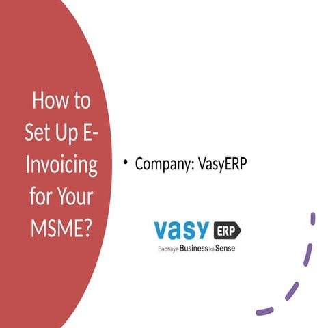 How to Set Up E-Invoicing for MSMEs in India – Complete Step-by-Step ...