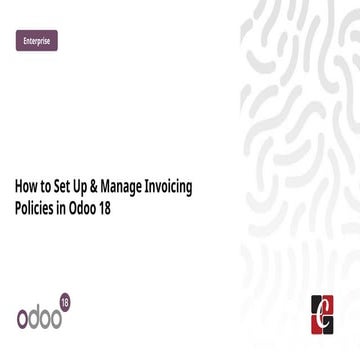 How to Set Up & Manage Invoicing Policies in Odoo 18 | PPTX
