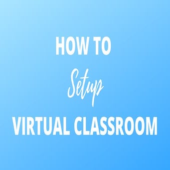 How to setup virtual classroom | PDF