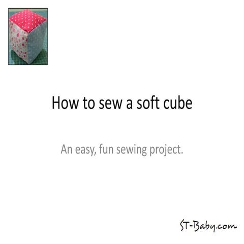 How to sew a soft cube | PPT