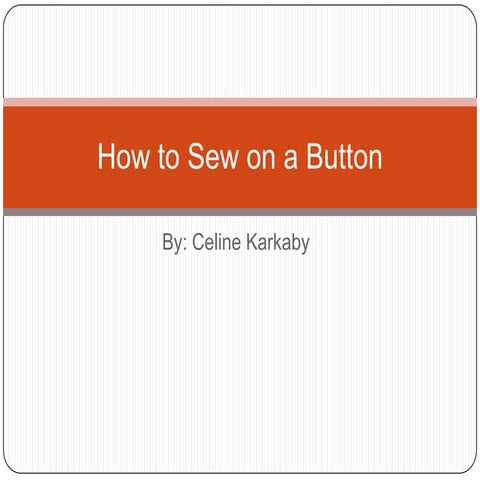 How to Sew on a Button | PPT