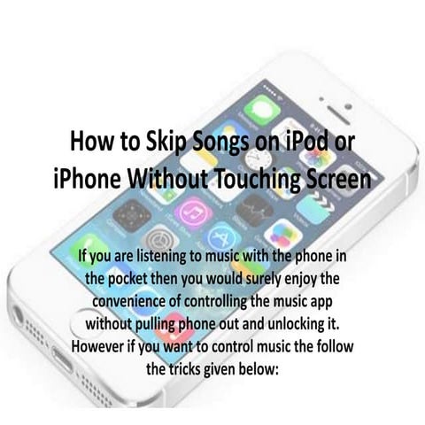 ipod or iphone: How to Skip Songs | PPT