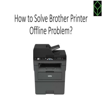 How to solve brother printer offline problem | PPT