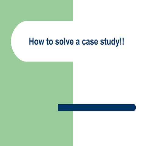 How to solve_case_studies | PPT