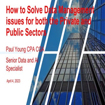 How to Solve Data Management Isuses for both the Private and Public ...