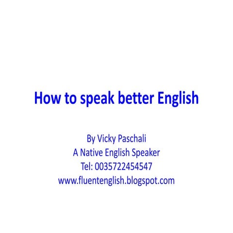 How to speak better english | PPTX | Online Education | Education