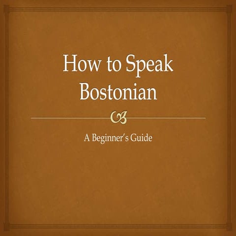 How to speak bostonian | PPT
