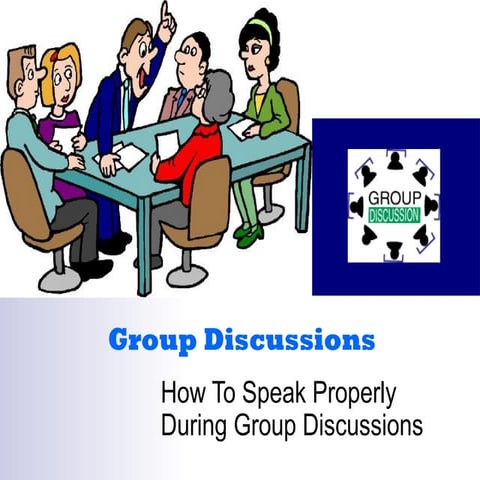 How To Speak Properly During Group Discussions.ppt
