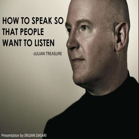 How to speak so that people want to listen | PPTX
