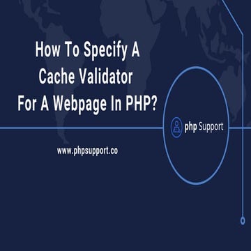 How to specify a cache validator for a webpage in php | PDF | Web Development | Internet